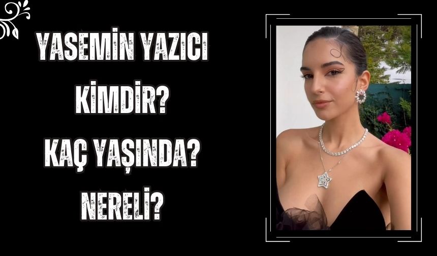 Yasemin Yazıcı kimdir? Kaç yaşında? Nereli? - Manisa Aktif Haber ... Yasemin Yazıcı kimdir? Kaç yaşında? Nereli? - Manisa Aktif Haber ...