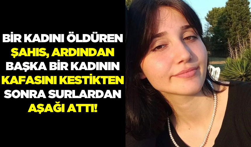 Bir kadını öldüren şahıs, ardından başka bir kadının kafasını kestikten ... Bir kadını öldüren şahıs, ardından başka bir kadının kafasını kestikten ...